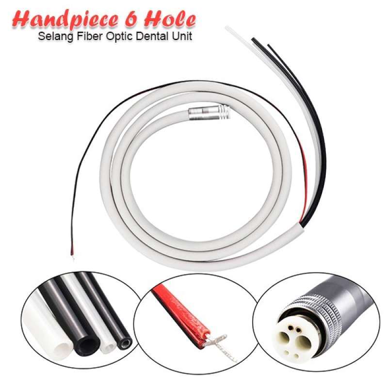 Promo Handpiece 6 Hole Selang Tabung Dental Unit Fiber Optik dengan ...