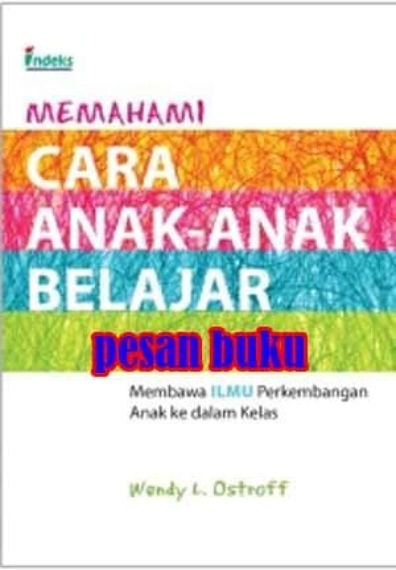 Promo Buku Memahami Cara Anak-Anak Belajar Membawa Ilmu Perkembangan ...
