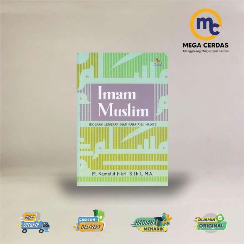 Promo Buku Imam Muslim Biografi Lengkap Imam Para Ahli Hadist Diskon 23 ...