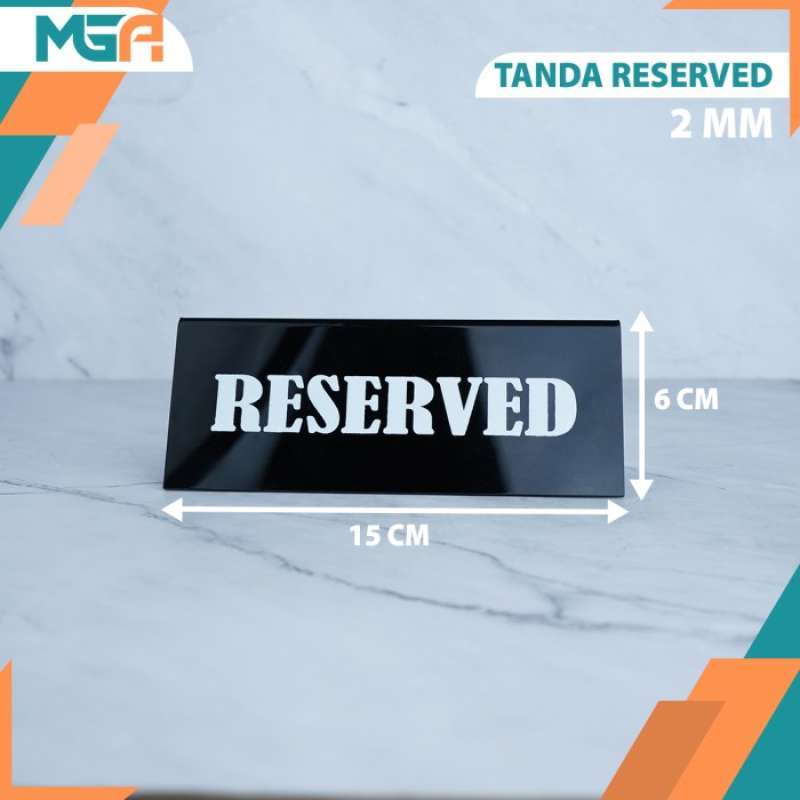 Jual Papan Meja Reserved Akrilik / Acrylic Reserved Sign Restoran Cafe ...