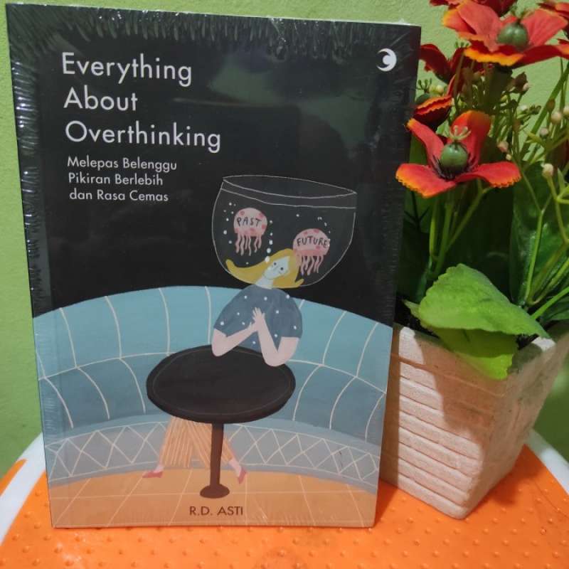 Promo Buku Best Everything About Overthinking Diskon 23% Di Seller ...