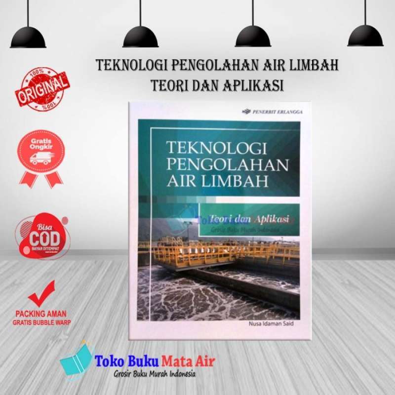 Promo TEKNOLOGI PENGOLAHAN LIMBAH TEORI DAN APLIKASI ERLANGGA Diskon 23 ... Promo TEKNOLOGI PENGOLAHAN LIMBAH TEORI DAN APLIKASI ERLANGGA Diskon 23 ...