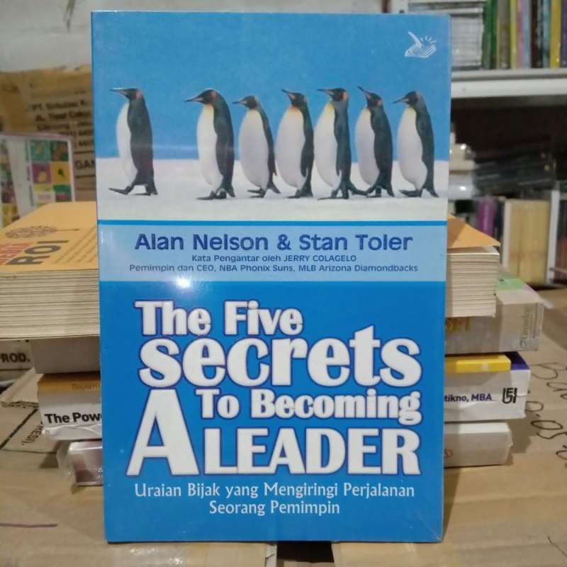 Jual The Five Secrets to Becoming a Leader - Alan Nelson & Stan Toler di Seller Samudra_Solo ...