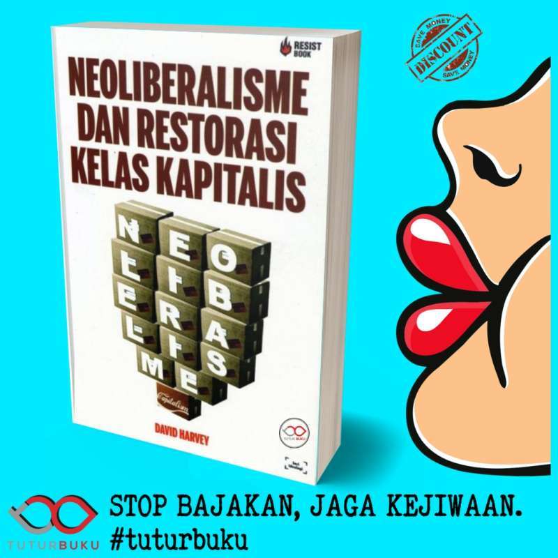 Jual Neoliberalisme dan Restorasi Kelas Kapitalis - David Harvey di ...