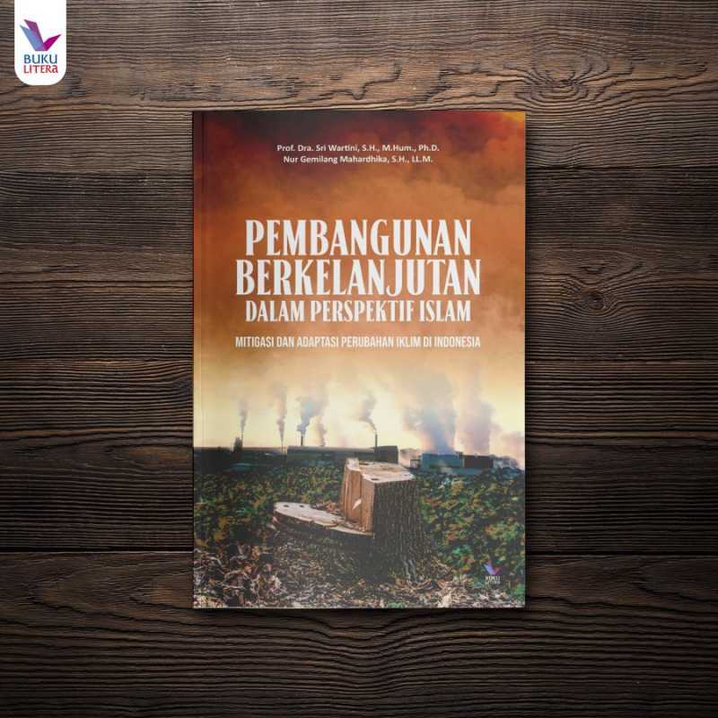 Promo Buku Pembangunan Berkelanjutan Dalam Perspektif Islam - Mitigasi & Adaptasi Perubahan ...