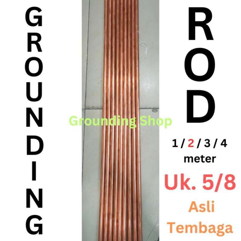 Promo Grounding Rod 5/8 x 2 meter / Stik Copper Rod Asli Tembaga Diskon ...