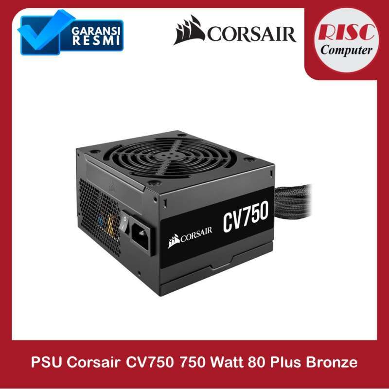 Jual PSU Corsair CV750 Power Supply 750 Watt 80 Plus Bronze di Seller Risc Computer Official ...