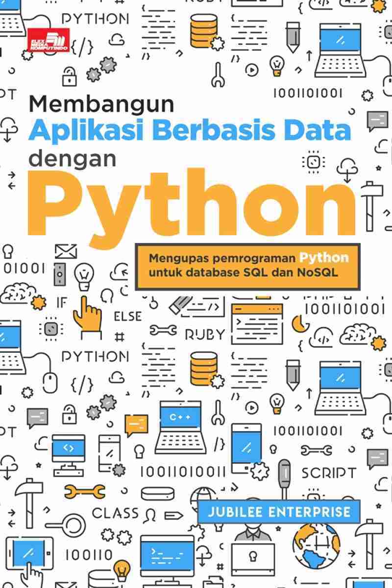 Jual Membangun Aplikasi Berbasis Data Dengan Python di Seller Gramedia Official Store - Gramedia ...