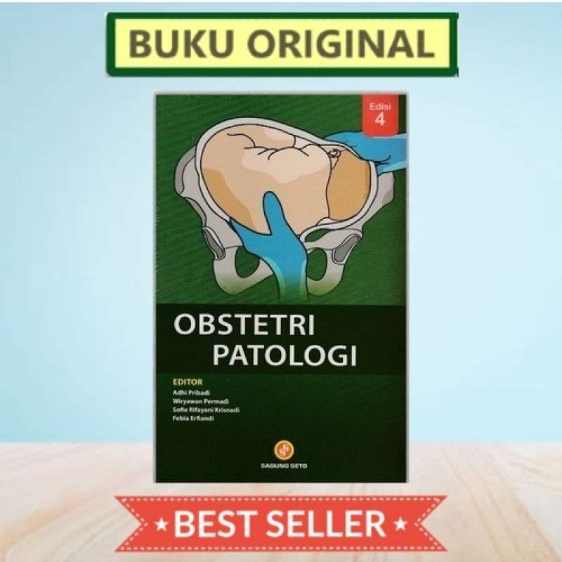 Promo [ORIGINAL] Obstetri Patologi UNPAD Edisi 4 - Adhi Pribadi Diskon 23% di Seller Indah ...