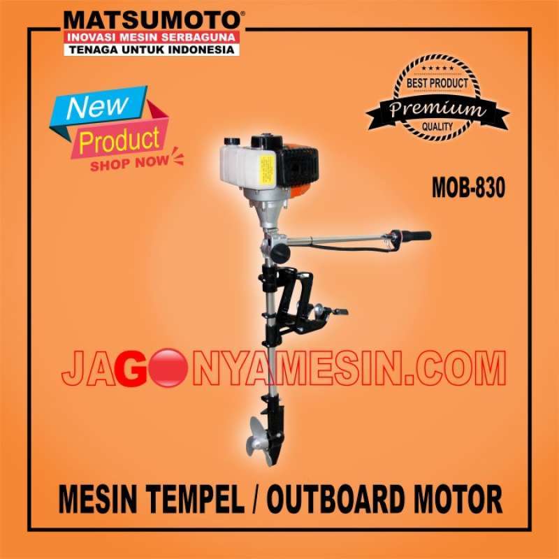 Promo MESIN TEMPEL / OUTBOARD MOTOR 3 HP MATSUMOTO (MOB-830G) Diskon 9% di Seller SAQUILA STORE ...