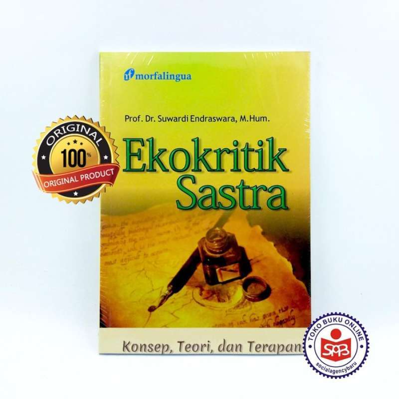 Jual Ekokritik Sastra Konsep, Teori Dan Terapan - Suwardi Endraswara Di ...