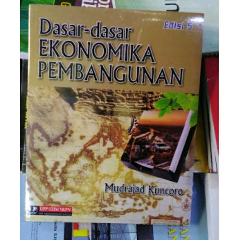 Promo Buku Dasar-dasar Ekonomi Pembangunan Mudrajad Kuncoro Diskon 23% ...