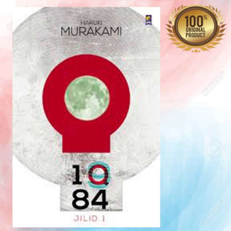 Promo Buku Novel Iq84 / Jilid 1 By Haruki Murakami Diskon 23% Di Seller ...
