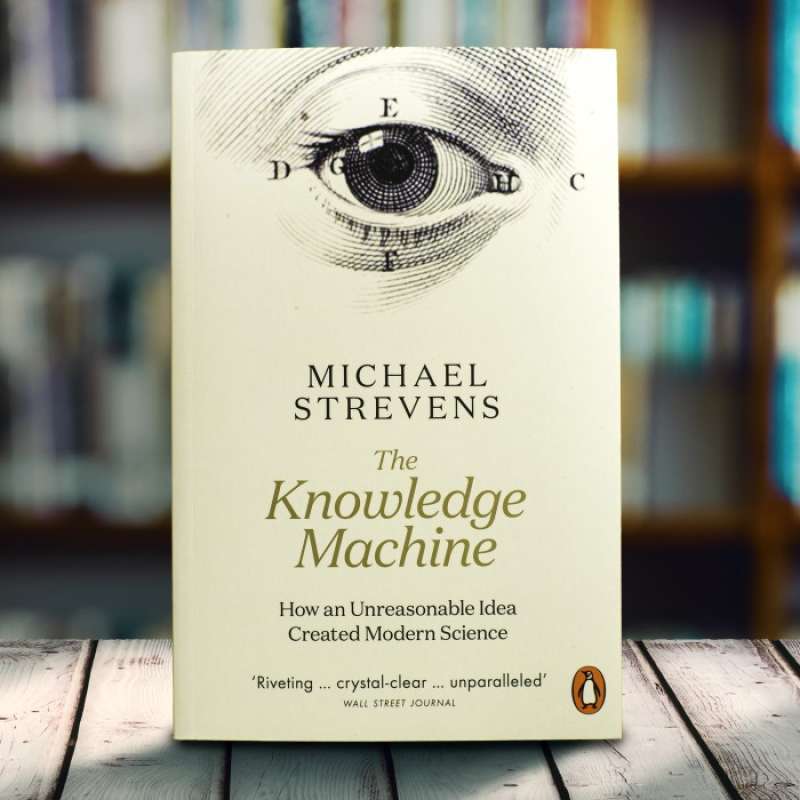 Promo The Knowledge Machine : How An Unreasonable Idea Created Modern ...