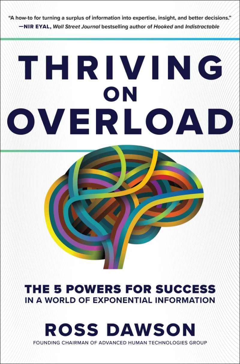 Promo Buku Thriving On Overload: The 5 Powers For Success In A World Of ...