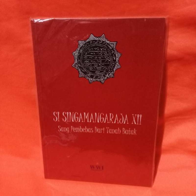 Promo Buku Si Singa Mangaraja Xii Sang Pembebas Dari Tanah Batak Diskon ...