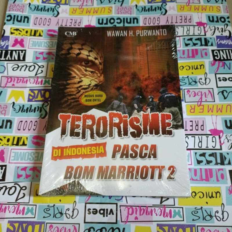 Promo Buku Terorisme Di Indonesia Pasca Bom. Marriott 2 Diskon 23% Di ...