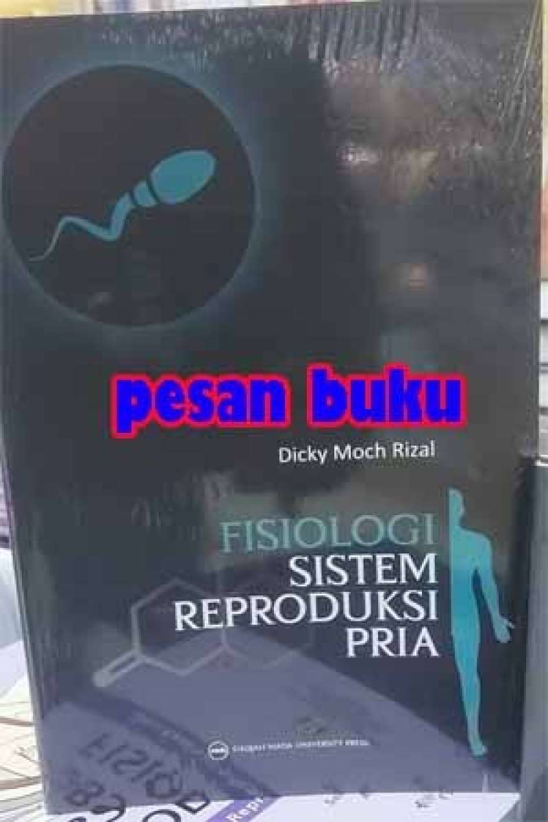 Promo Buku Fisiologi Sistem Reproduksi Pria - Dicky Moch Rizal Diskon 23% Di Seller Harui Store ...