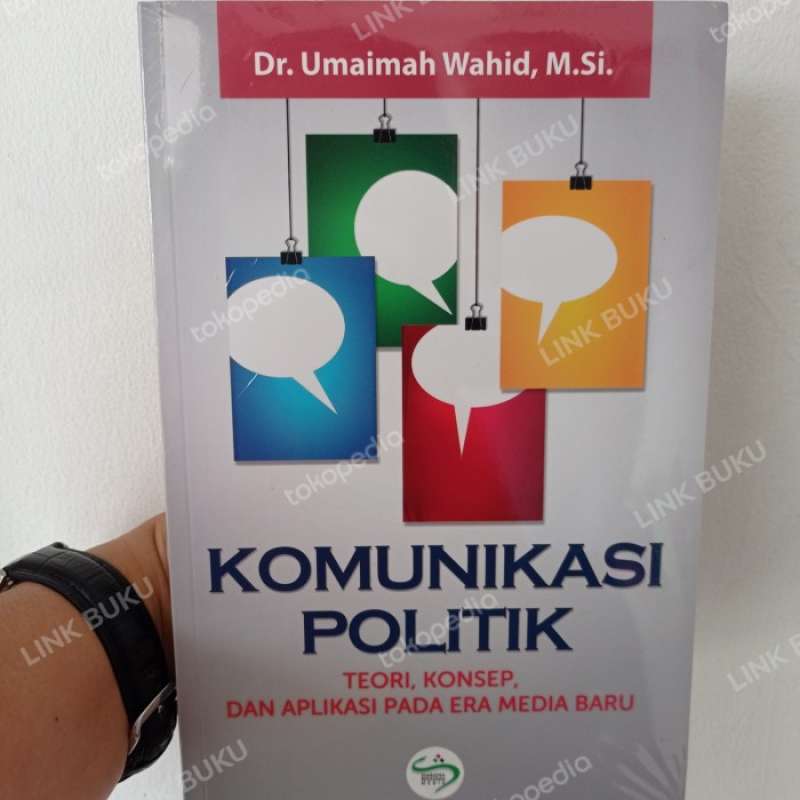 Promo Ori Komunikasi Politik Teori Konsep Dan Aplikasi Umaimah Wahid Original Diskon 26% Di ...