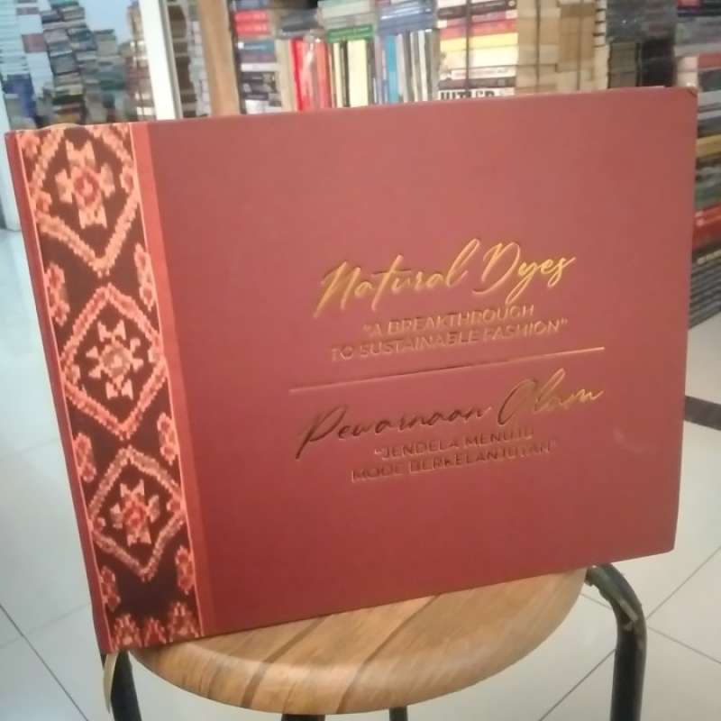 Promo Ori Natural Dyes - Pewarnaan Alam Jendela Menuju Mode ...
