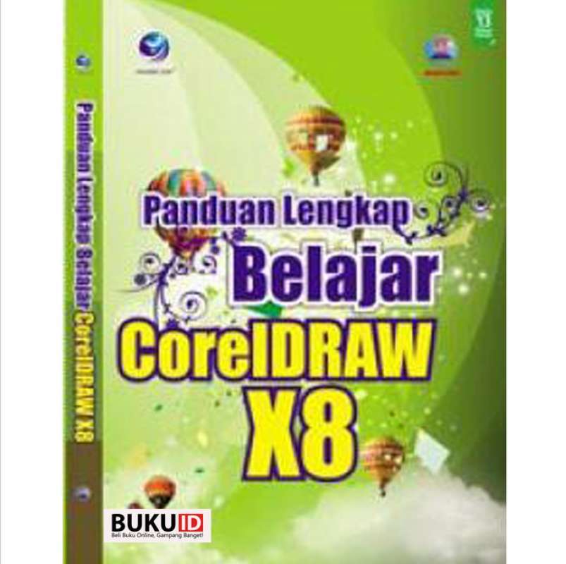 Promo Buku Panduan Lengkap Belajar Coreldraw X8 Diskon 26% Di Seller ... Promo Buku Panduan Lengkap Belajar Coreldraw X8 Diskon 26% Di Seller ...