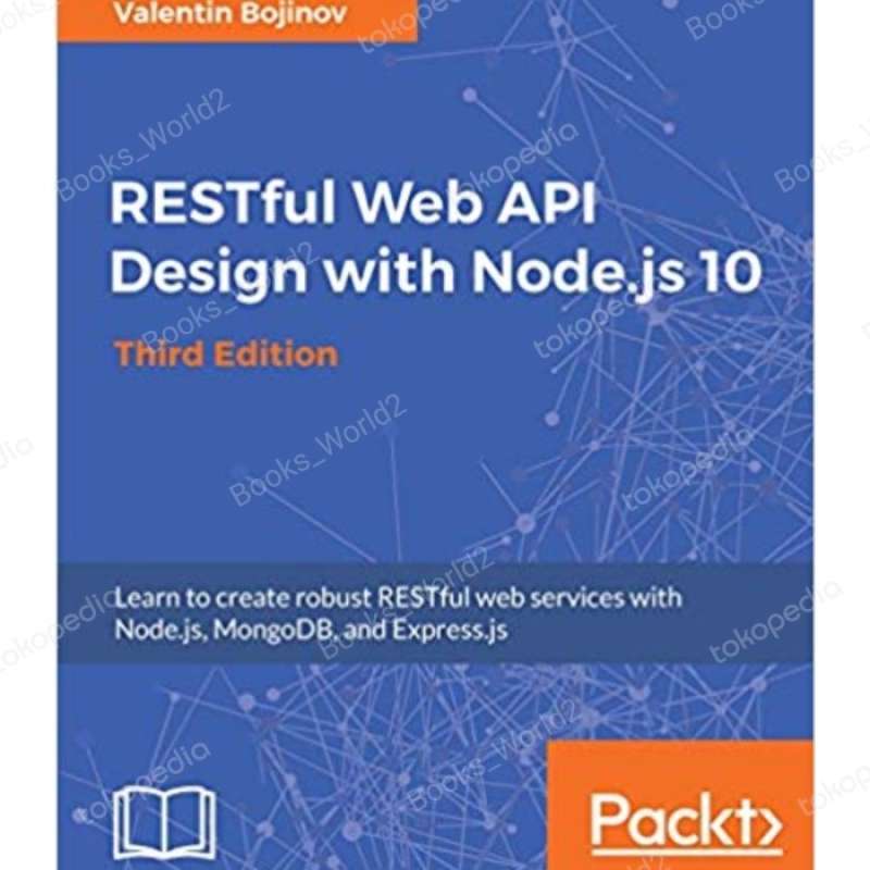 Jual Buku Restful Web Api Design With Node.js 10 Third Edition Di ... Jual Buku Restful Web Api Design With Node.js 10 Third Edition Di ...