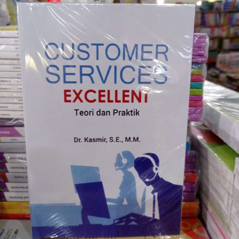 Jual Buku Customer Service Excellent By. Dr. Kasmir, S. E. M. M Di ...