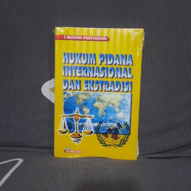 Jual Buku Hukum Pidana Internasional Dan Ekstradisi I Wayan Parthiana ...