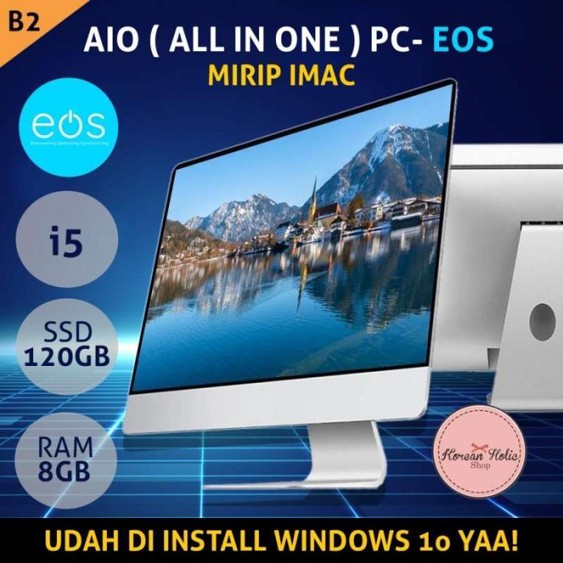 Jual Komputer All In One Pc Aio Eos 21.5-24 Inch I5 I7 Ram 8gb Gtx750ti ...