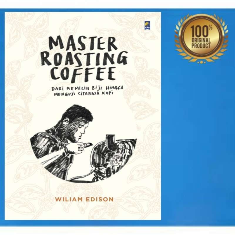 Promo Buku Master Roasting Coffe By Wiliam Edison / Original Diskon 23% di Seller Indah Library ...