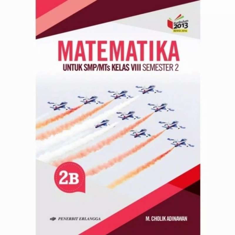 Promo BUKU MATEMATIKA 2B UNTUK SMP/MTs KELAS VIII K13 REVISI Diskon 23% ...