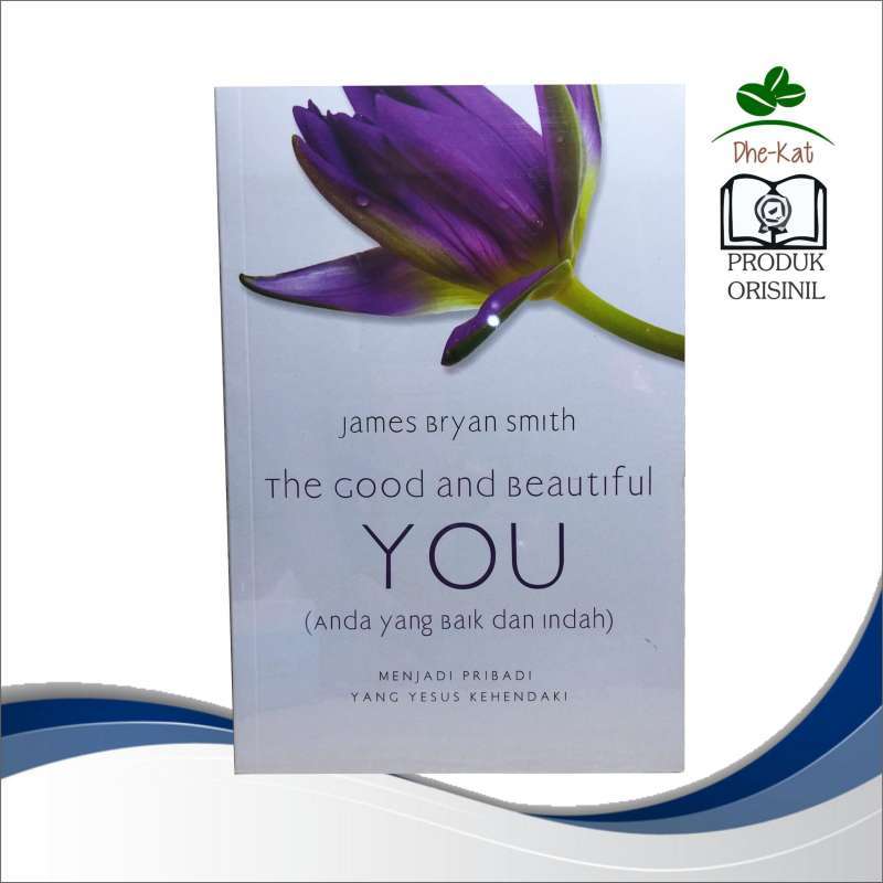 Promo The Good And Beautiful You Oleh James Bryan Smith, Seri Pemuridan ...