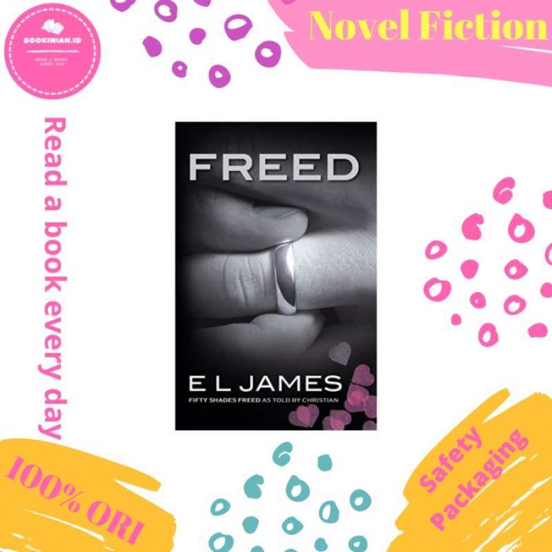 Jual Freed : Fifty Shades Freed As Told By Christian - E L James Di ...