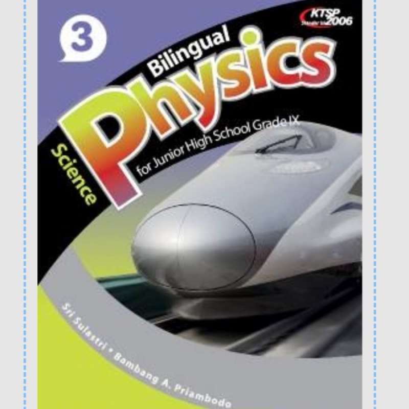 Promo BUKU kelas 3 smp BILINGUAL SCIENCE: PHYSICS FOR JHS GRADE 3 ...