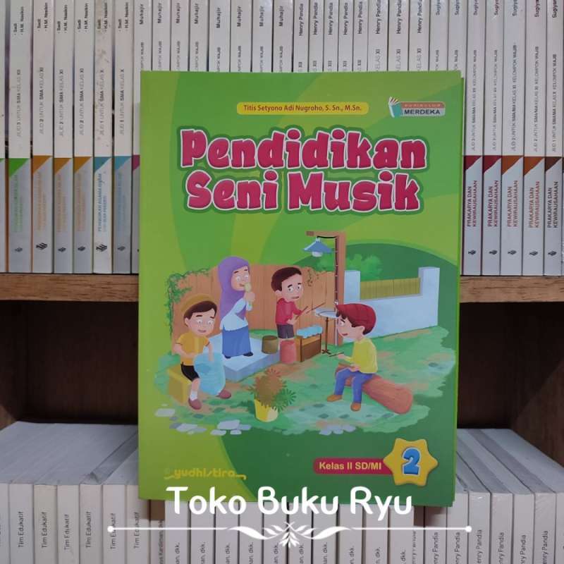 Jual Buku Kelas 2 Kurikulum Merdeka Seni Original Harga Termurah April 2024 | Blibli