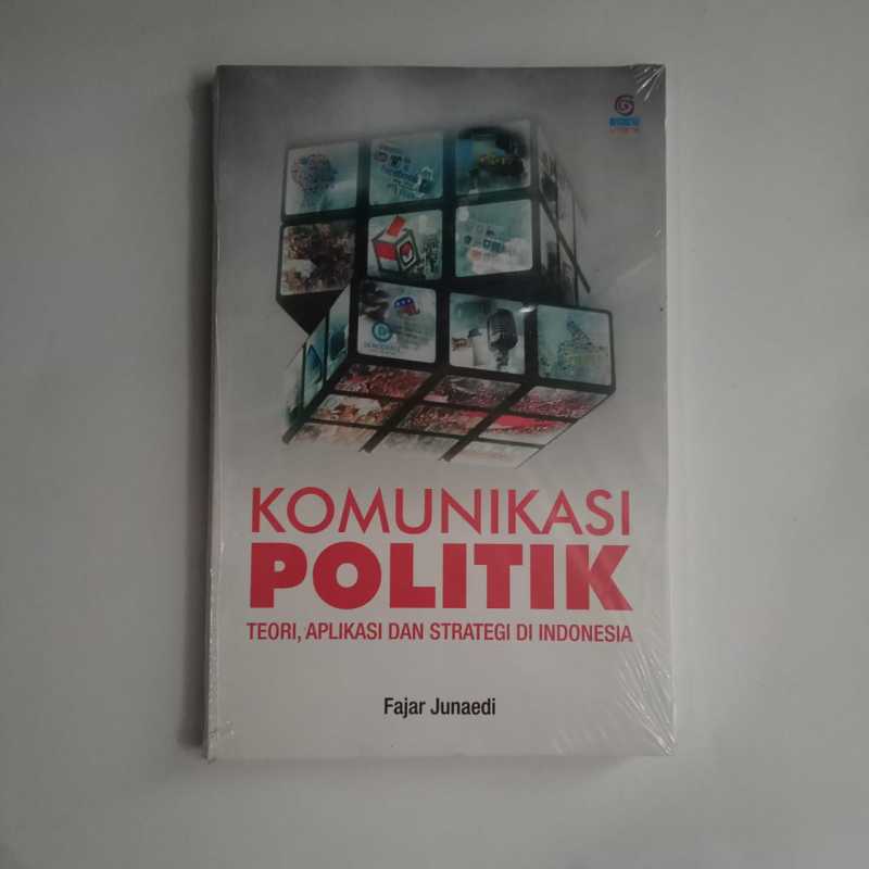 Promo Buku Komunikasi Politik - Teori Aplikasi & Strategi Di Indonesia ... Promo Buku Komunikasi Politik - Teori Aplikasi & Strategi Di Indonesia ...