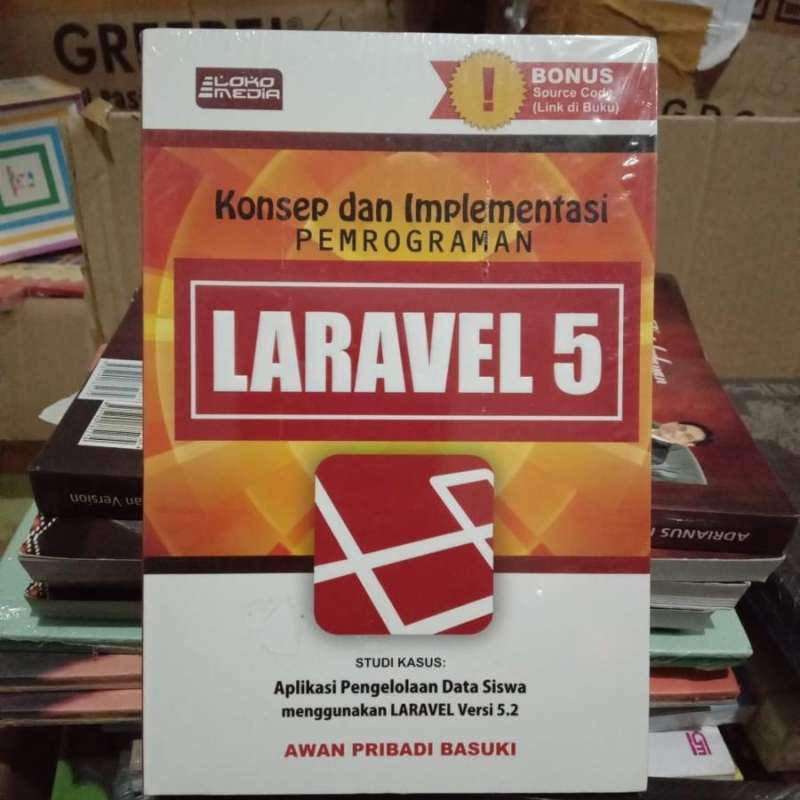 Jual Konsep dan Implementasi Pemrograman Laravel 5 - Awan Pribadi ...