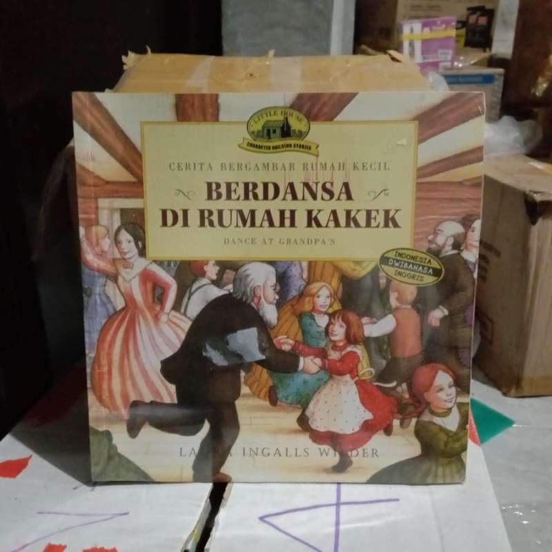 Jual Cerita Bergambar Rumah Kecil - Berdansa di Rumah Kakek - Laura ...