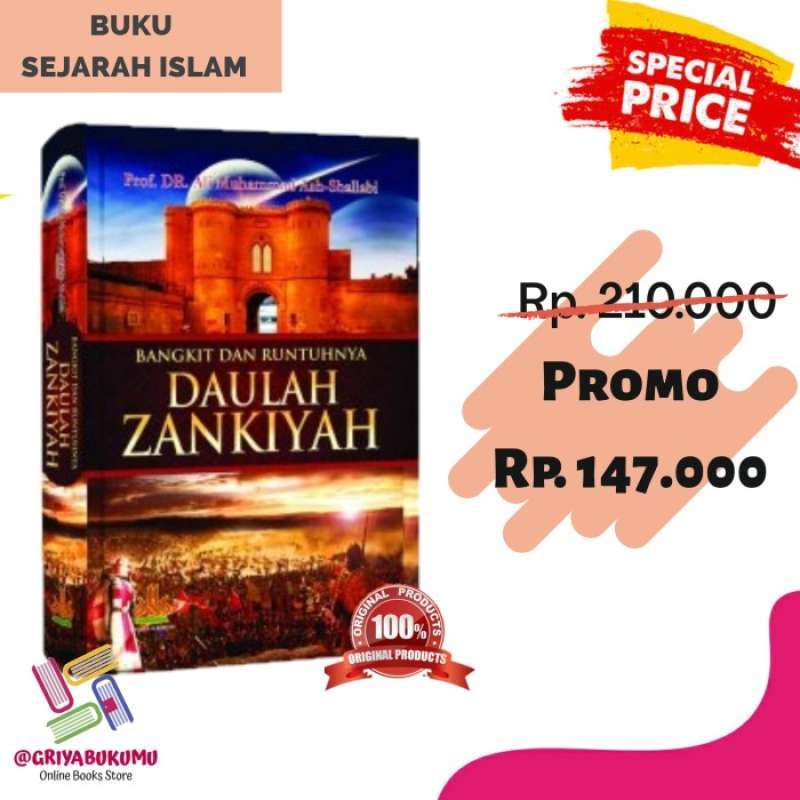 Promo Buku Seri Sejarah Bangkit Dan Runtuhnya Daulah Zankiyah Original ...