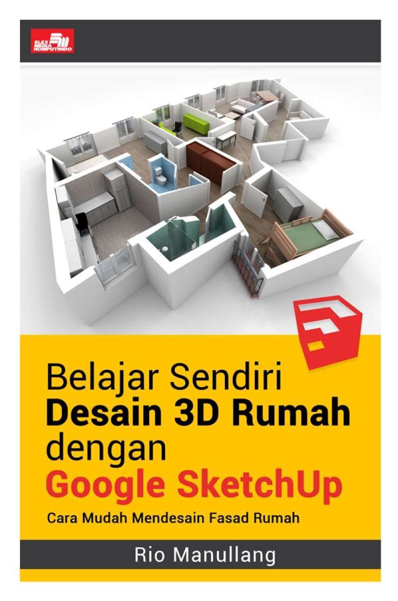 Jual Belajar Sendiri Desain 3D Rumah Dengan Google Sketchup di Seller ...