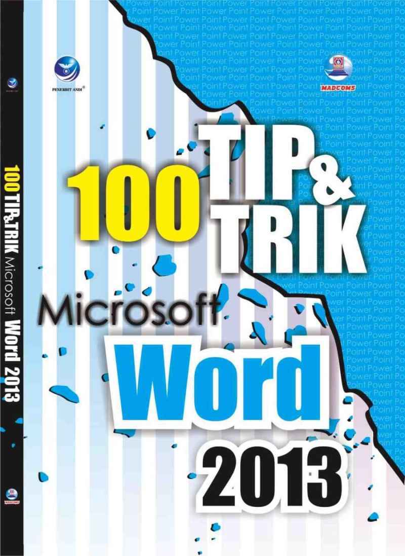 Jual Buku 100 Tip Dan Trik Microsoft Word 2013 - Original Di Seller Buku Id - Karang Tengah, Kab ...