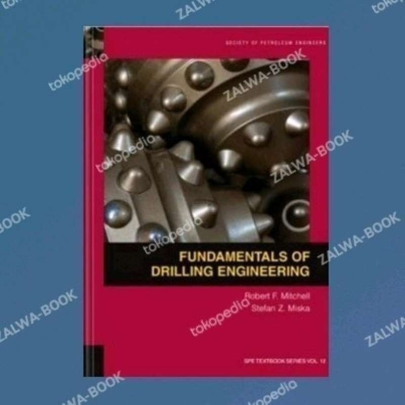 Promo Buku Fundamentals Of Drilling Engineering Diskon 32% Di Seller ... Promo Buku Fundamentals Of Drilling Engineering Diskon 32% Di Seller ...