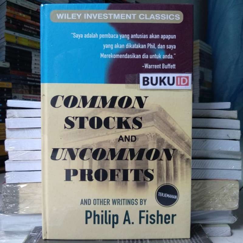 Promo Buku Common Stocks And Uncommon Profits - Philip A. Fisher ...