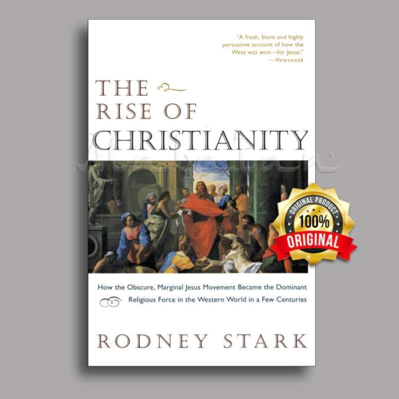 Promo Buku Import The Rise Of Christianity By Rodney Stark ...