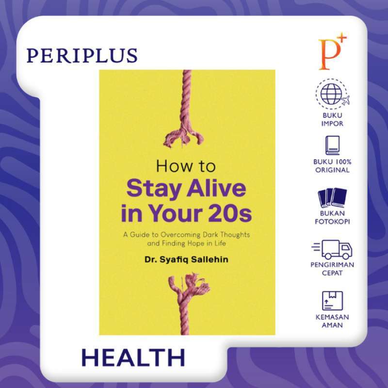 Jual How To Stay Alive In Your 20s - 9789672796169 Di Seller Noelle ...