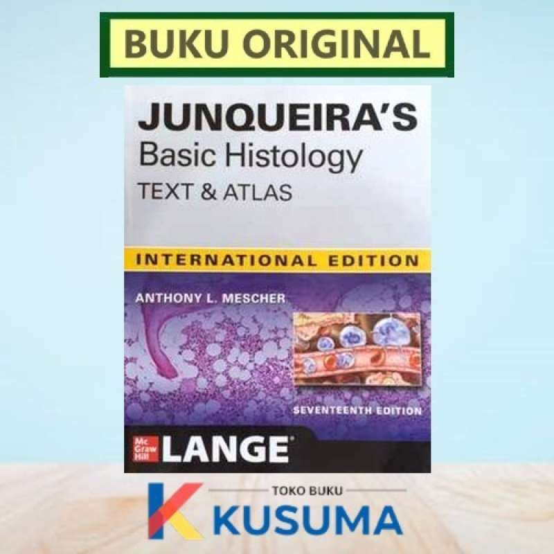 Promo Junqueira's Basic Histology Text & Atlas 17e - Anthony L. Mescher ...
