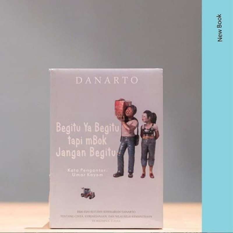 Promo Buku Begitu Ya Begitu Tapi Mbok Jangan Begitu - Danarto Diskon 23 ...