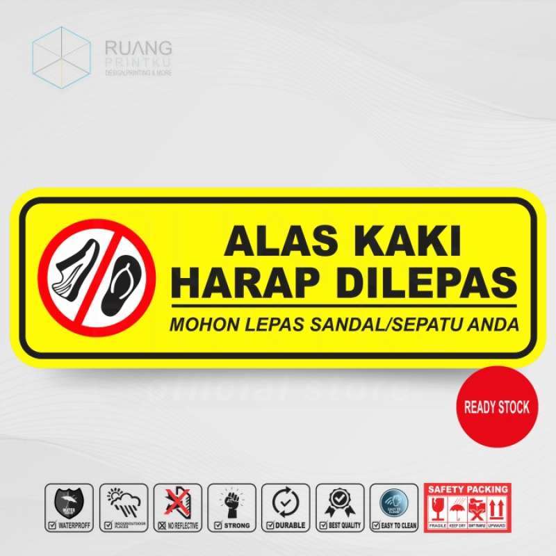 Jual Stiker Alas Kaki Harap Dilepas/mohon Lepas Sandal Sepatu Anda Di ...