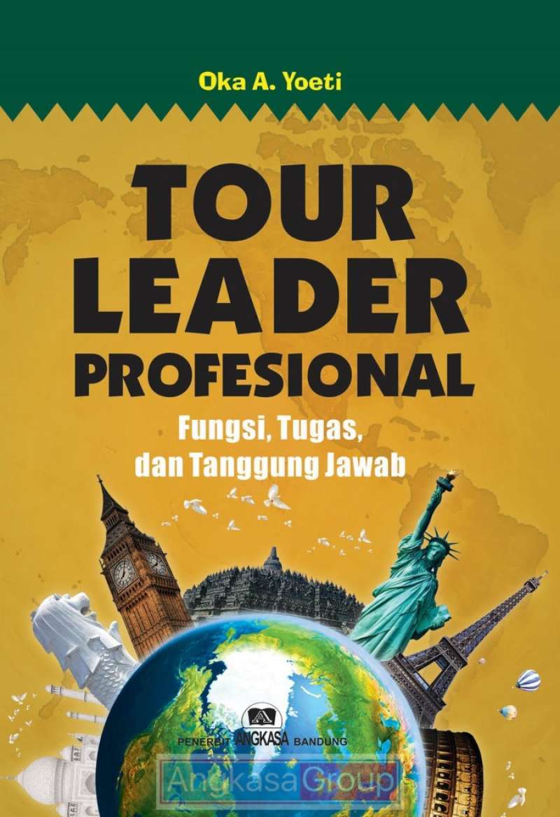 Jual Tour Leader Profesional ( Fungsi,tugas Dan Tanggung Jawabnya ) Di ... Jual Tour Leader Profesional ( Fungsi,tugas Dan Tanggung Jawabnya ) Di ...