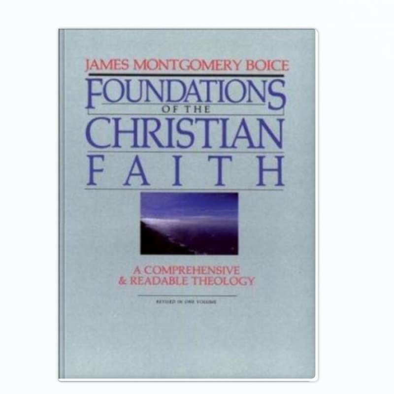 Promo Foundations Of The Christian Faith - James Montgomery Boice ...